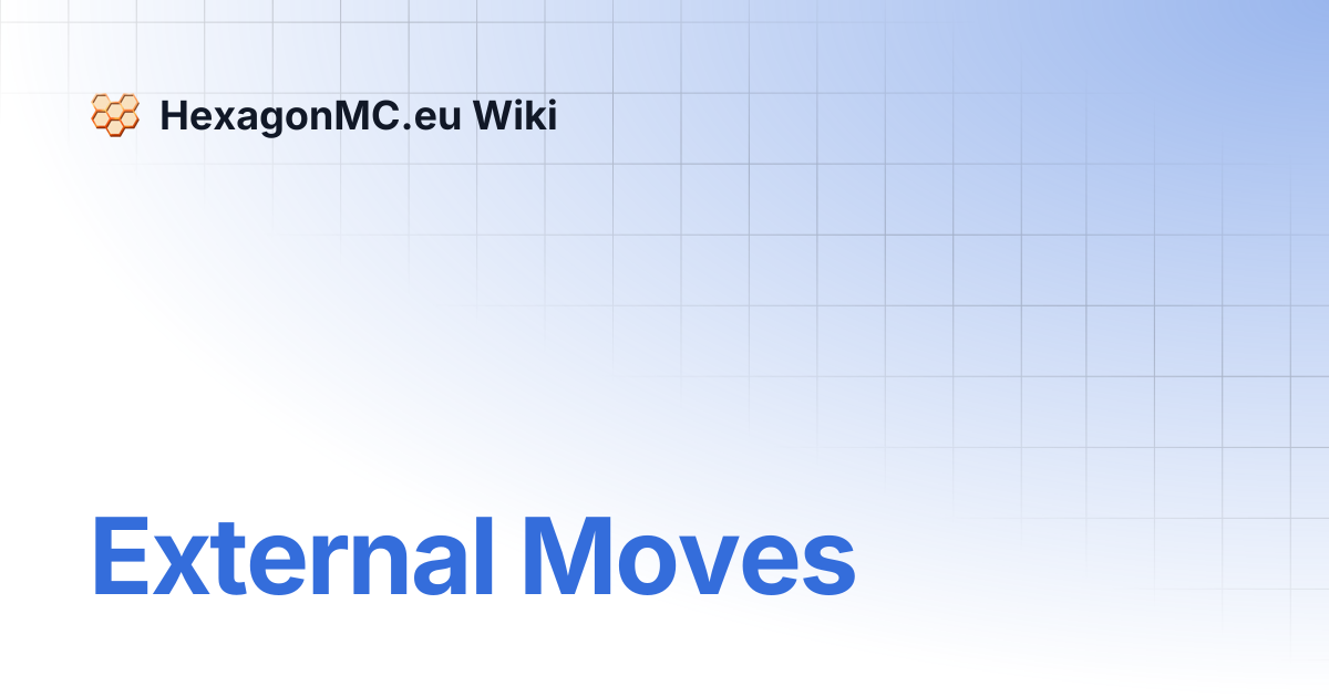 External Moves | HexagonMC.eu Wiki